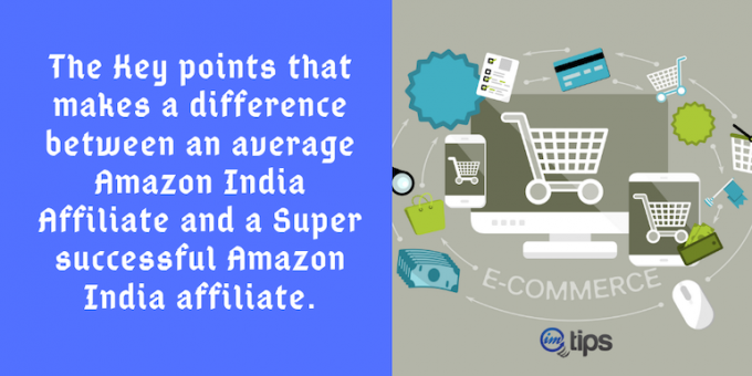 How to Become a Better Amazon India Affiliate (2022)? - BizTips